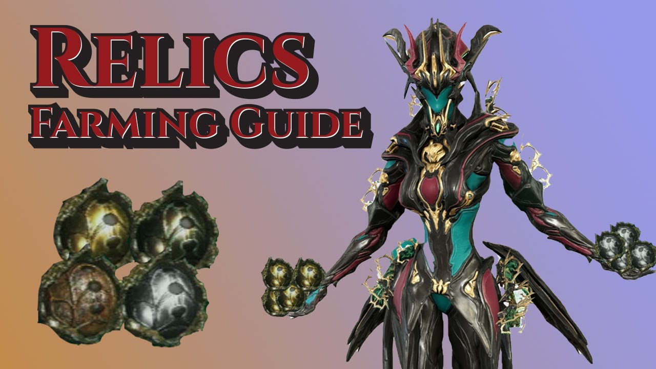 Relics Farming Guide / Warframe 2022 - YouTube
