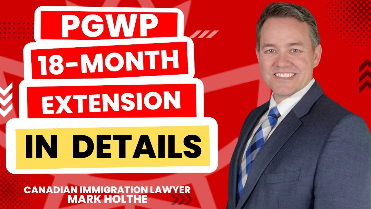 PGWP 18-Month Extension Guide - DETAILED ANALYSIS! - YouTube