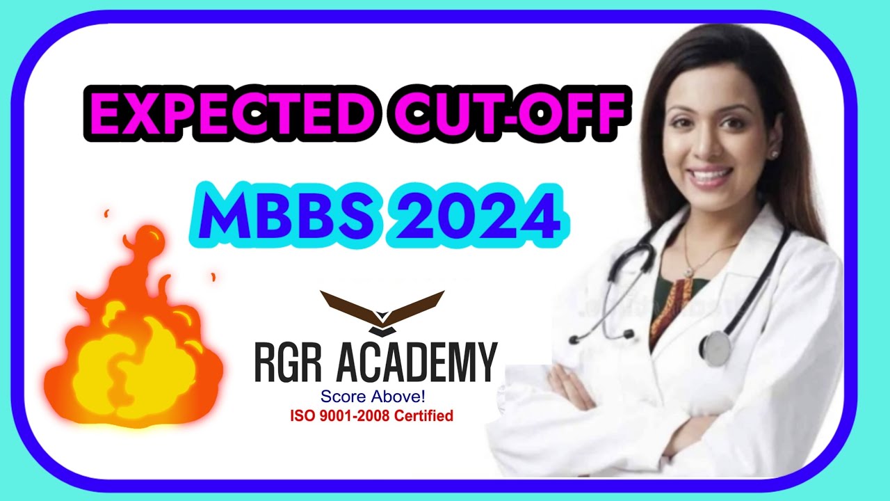 II Expected Cut-off for MBBS 2024 II Everthing You Need to Know II RGR ...