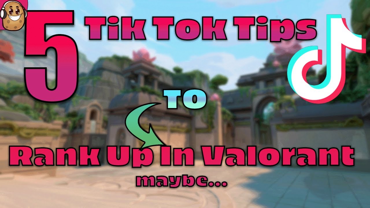 Do Tik Tok Tips Help In VALORANT? (informational) - YouTube