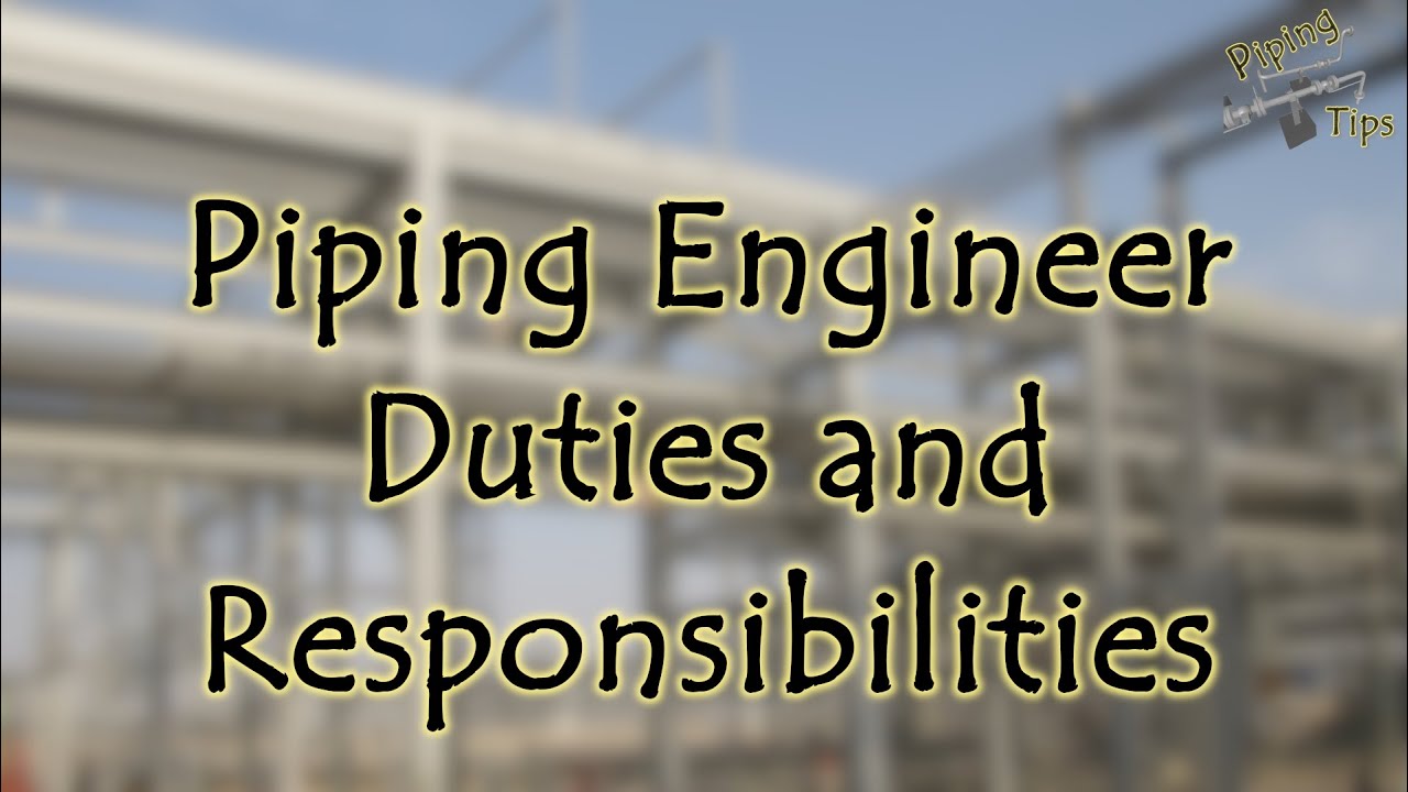 Piping Tips Episode - 04, English edition - Piping Engineer - Duties ...