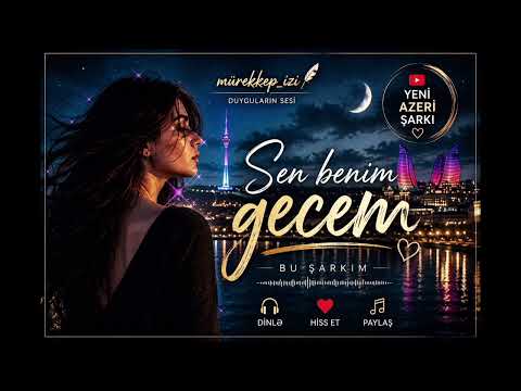Sen Benim Gecem – Kalbe Dokunan En Duygusal Şarkı ❤️♾️