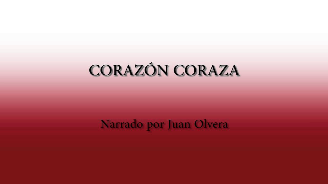 CORAZÓN CORAZA - Juan Olvera - YouTube