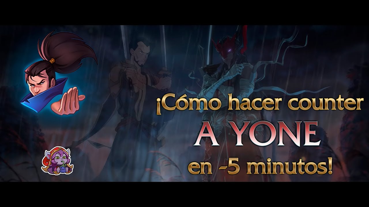 Cómo hacer counter DE VERDAD a YONE 🤮 (En -5 mins) | *Cómo ganar en el ...