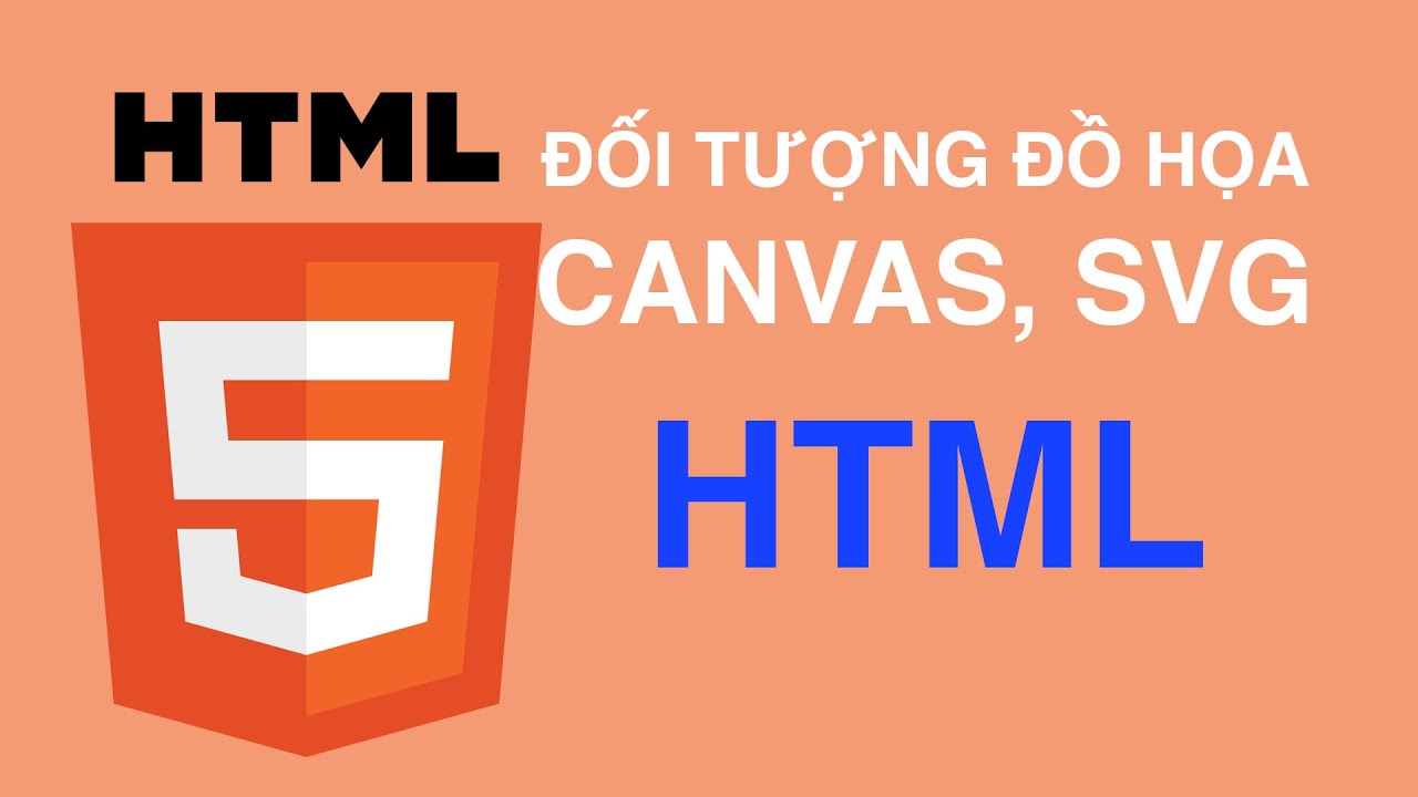 Bài 32: Đối tượng đồ họa Canvas và SVG trong HTML | Tự học HTML | HTML ...