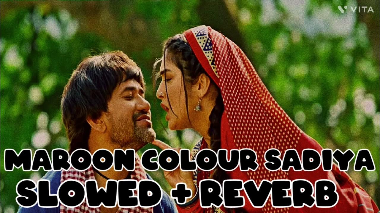 Maroon Color Sadiya [ Slowed X Reverb ] || Kalpana and Neelkamal Singh || Bhojpuri Lofi Song ...