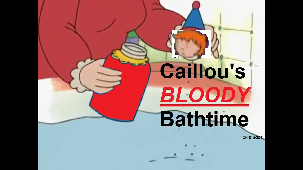 [ytp] Caillou's "bathtime" - YouTube