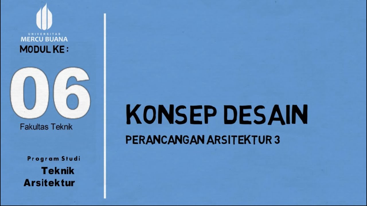 Modul 6 KONSEP DESAIN - Perancangan Arsitektur 3 Program Studi Teknik ...