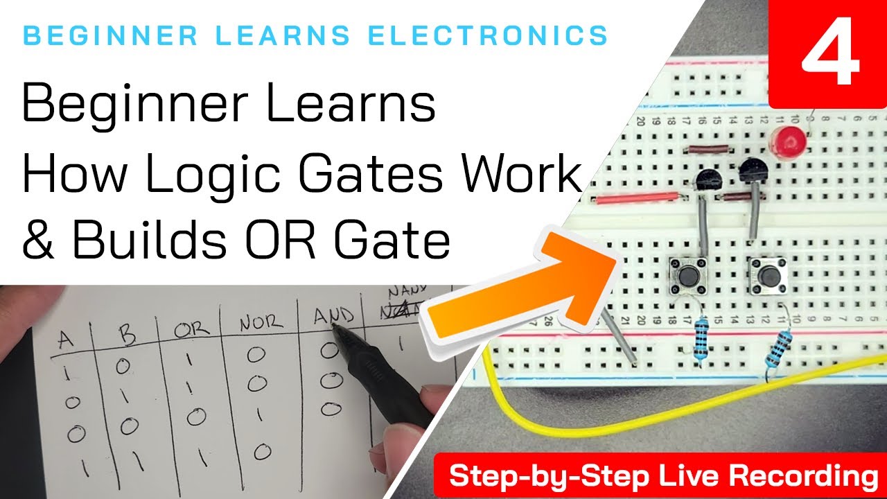 Beginner Learns How Logic Gates Work & Builds OR Gate - Step-by ...