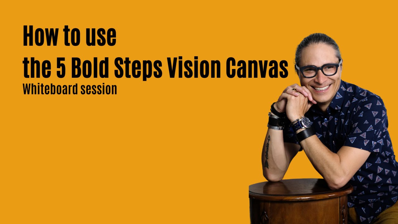 5 bold steps vision canvas whiteboard - YouTube