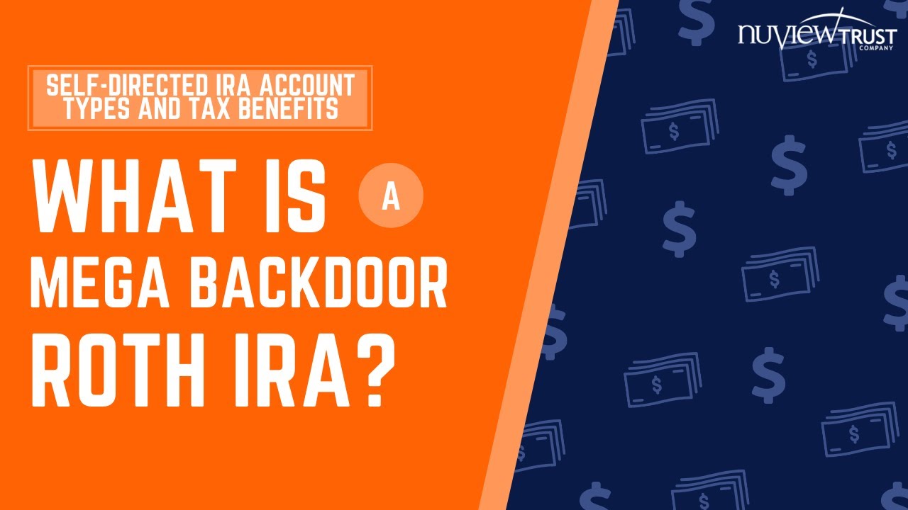 What is the Mega Back Door Roth, and who does it benefit? - YouTube