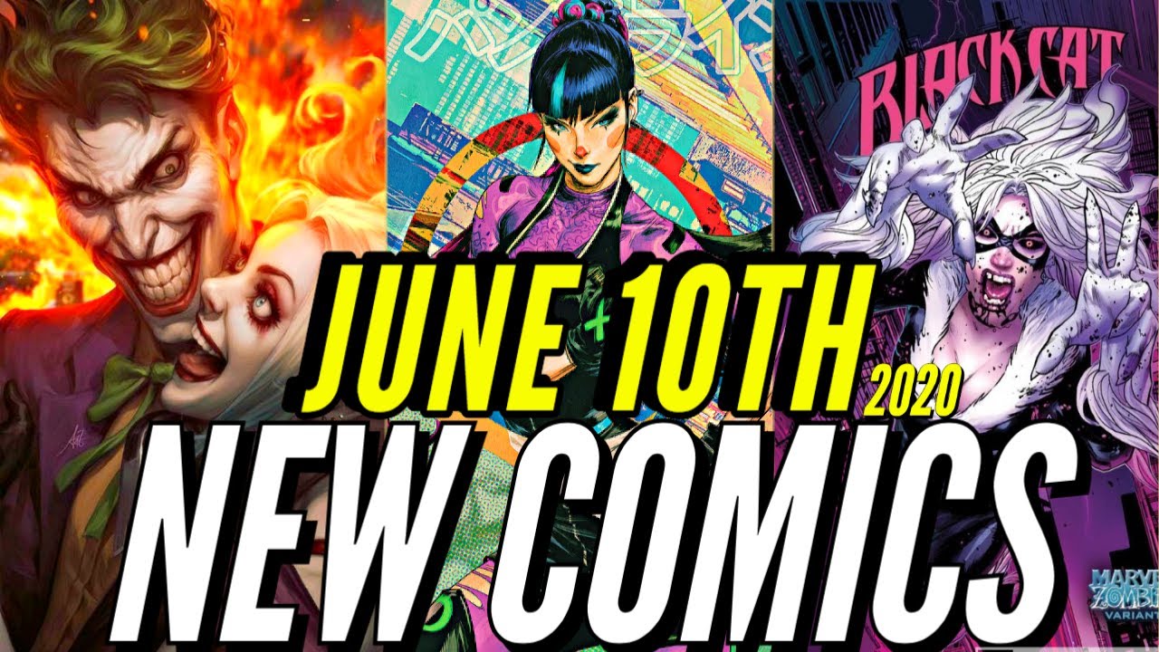 NEW COMIC BOOKS RELEASING JUNE 10th 2020 MARVEL & DC COMICS PREVIEW ...