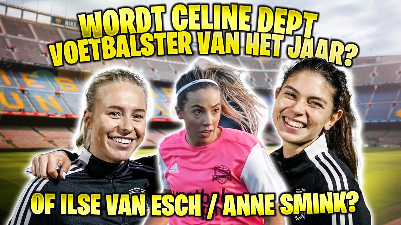 Wordt Celine Dept voetbalster van het jaar 2022? Of Ilse van Esch of ...