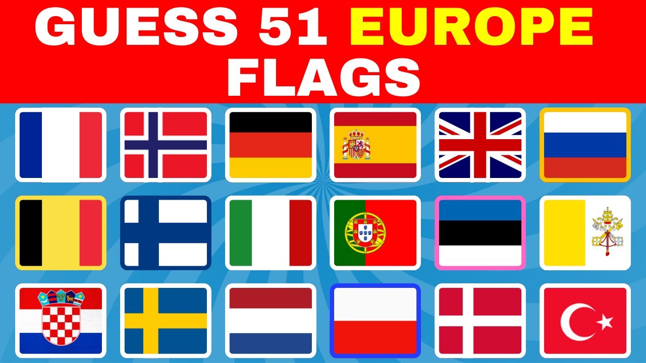 Can You Guess These 51 Europe Flags? | Guess Europe flags Edition - YouTube