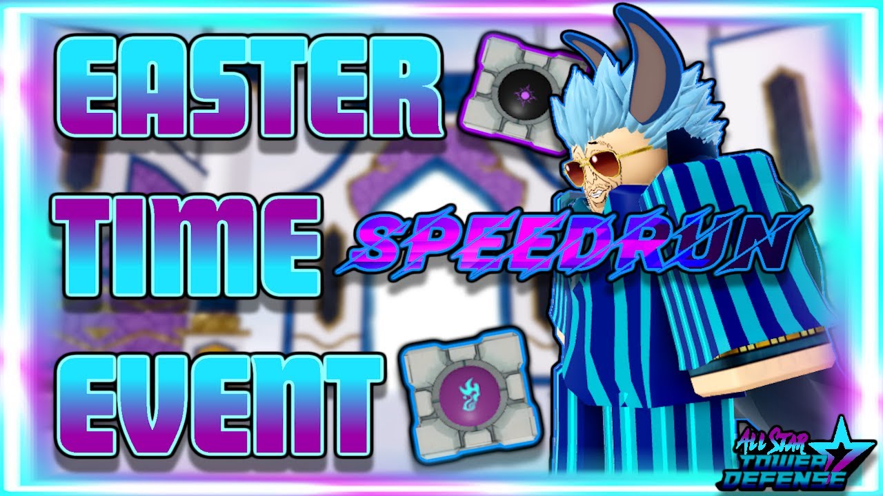 Easter Time Event FASTER Speedrun | All Star Tower Defense - YouTube