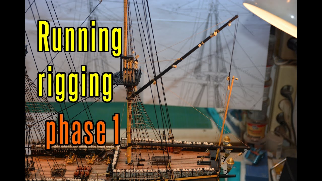 HMS Victory - part 80 Running Rigging (phase 1) - YouTube