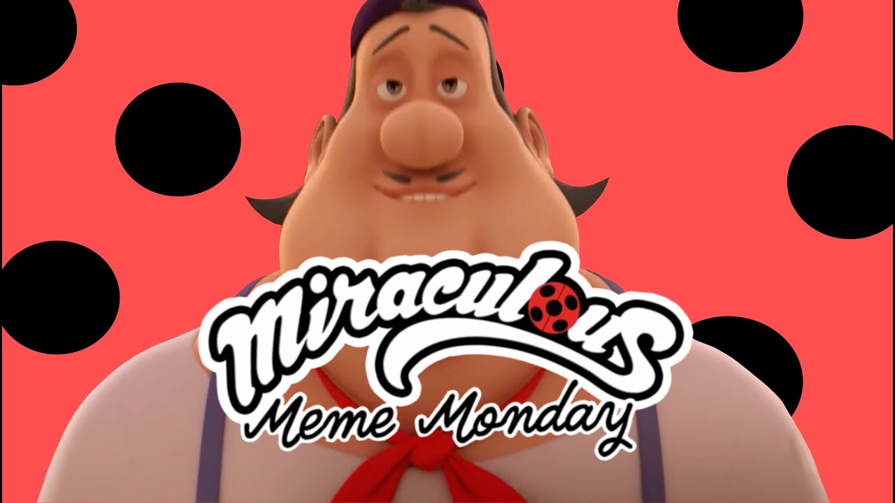 Miraculous Monday Meme Review #25 🐞 - YouTube