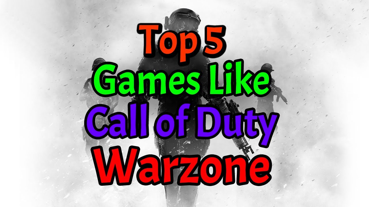 Top 5 Games Like Call of Duty Warzone. - YouTube