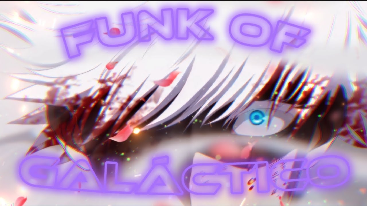 The Return of the Strongest - Funk of Galáctico [Edit/AMV] - YouTube