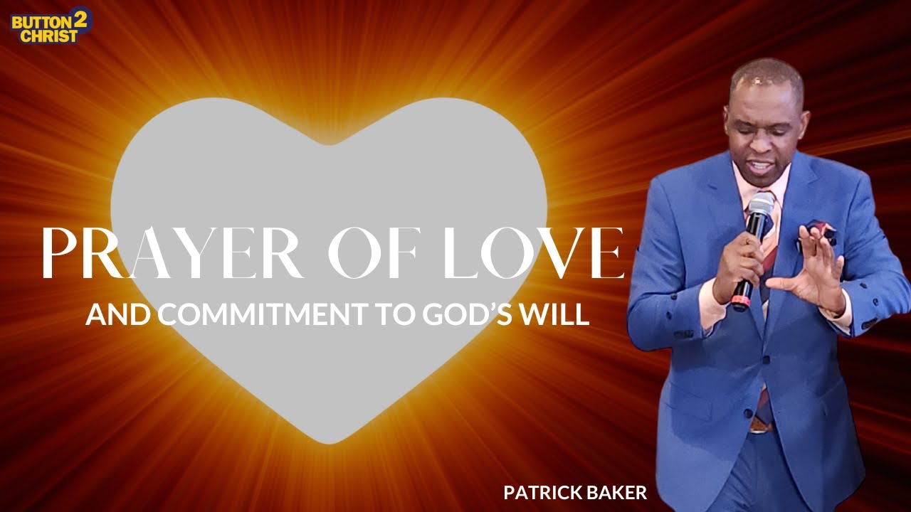 PRAYER OF LOVE AND COMMITMENT TO GOD'S WILL - DAY 10 - YouTube