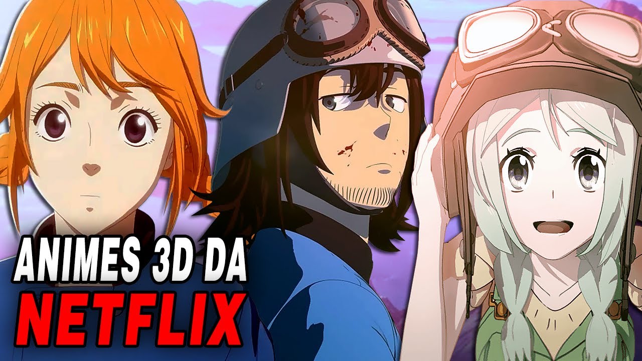 2 ÓTIMOS ANIMES 3D DA NETFLIX PARA MARATONAR - YouTube