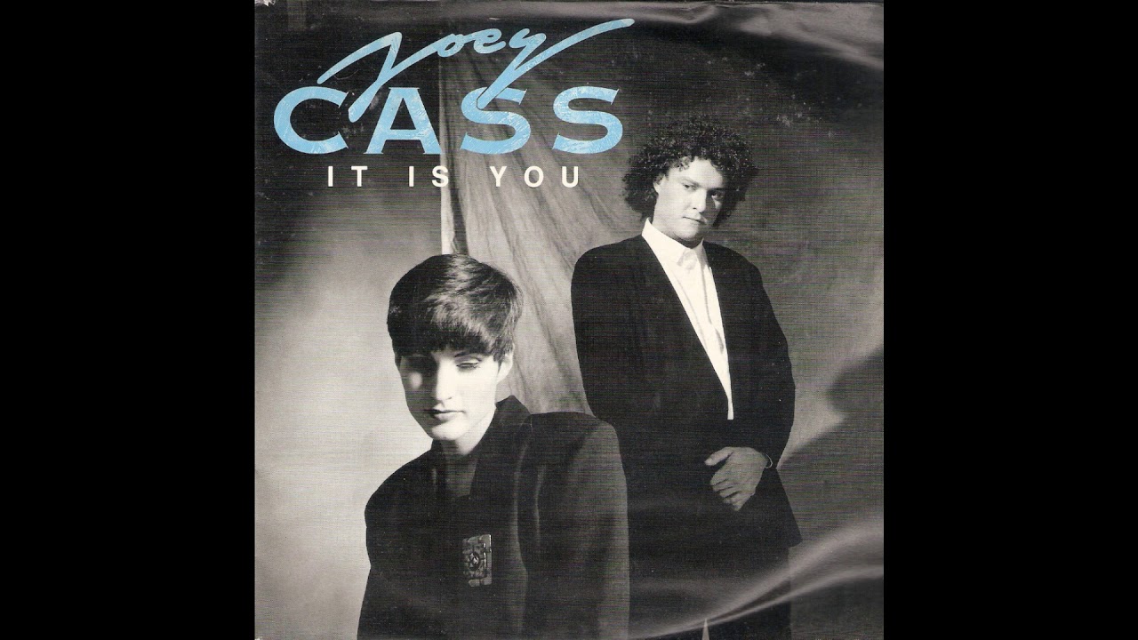 Joey Cass - It Is You (1990) - YouTube