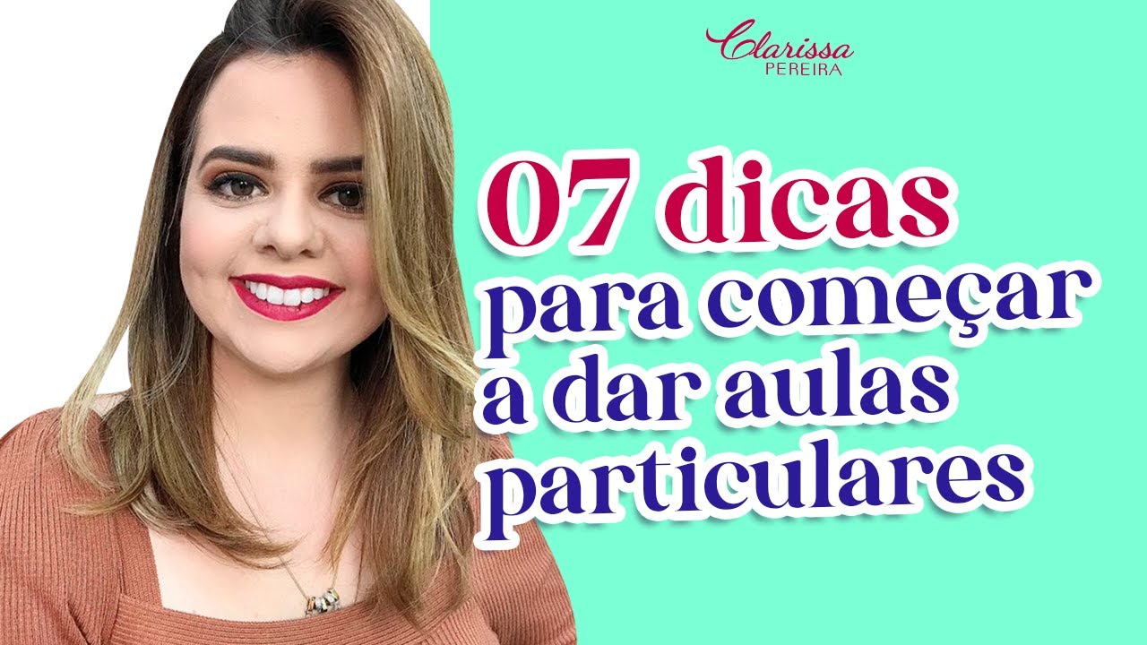 07 dicas para começar as aulas particulares - YouTube