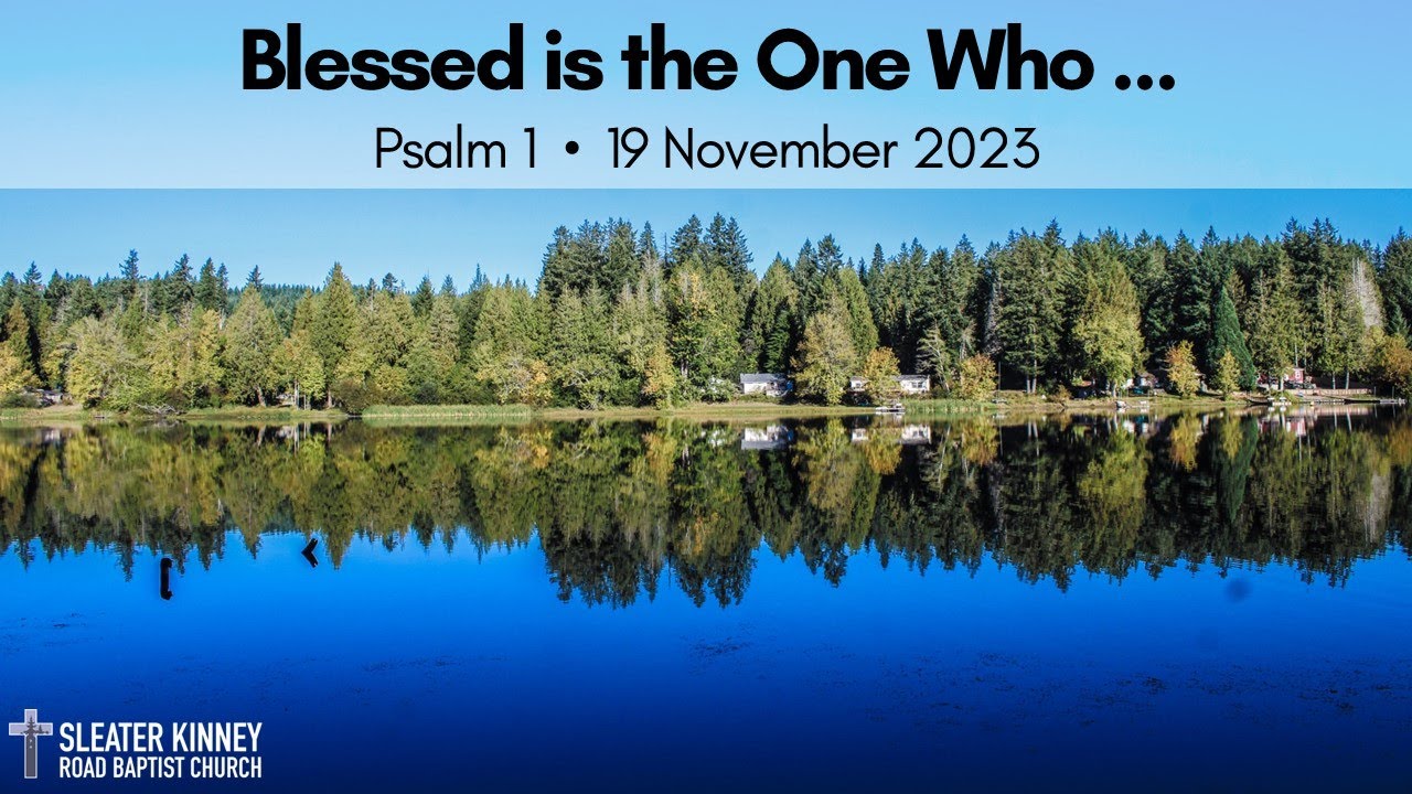 Psalm 1: Blessed is the One Who ... - YouTube