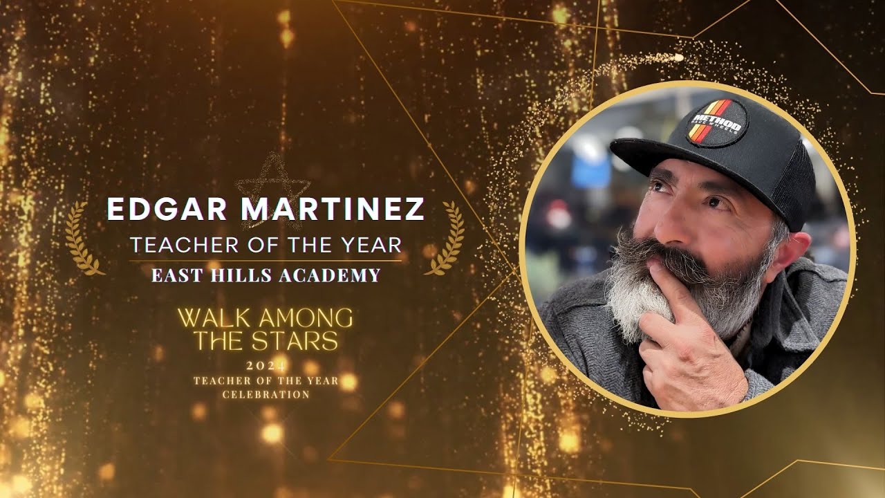 Edgar Martinez - East Hills Academy - Teacher of the Year - YouTube