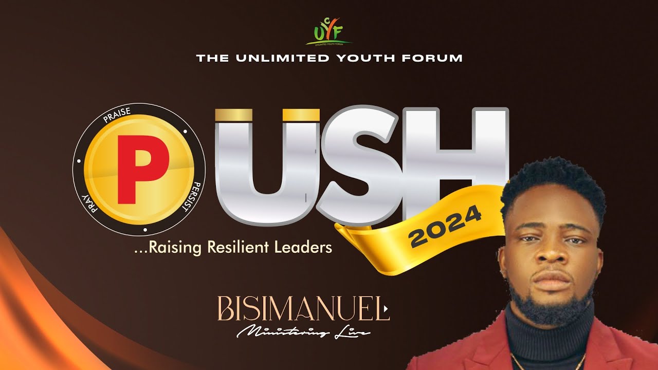 PUSH 2024 BISI EMMANUEL | PRAISE | 18TH AUG 2024 - YouTube