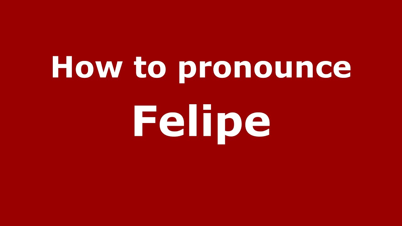 How to pronounce Felipe (Italian/Italy) - PronounceNames.com - YouTube