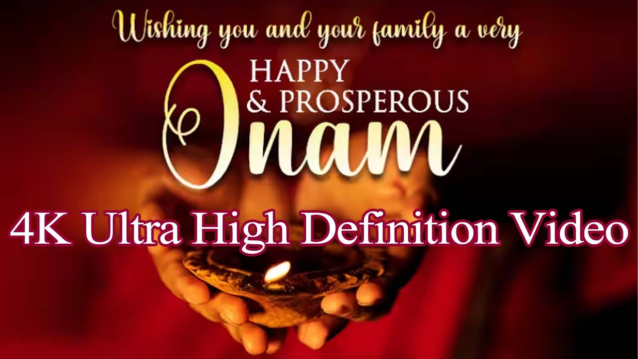 Happy Onam 4K Ultra Hd Video|Onam music|Onam video|Happy Onam 2023 ...