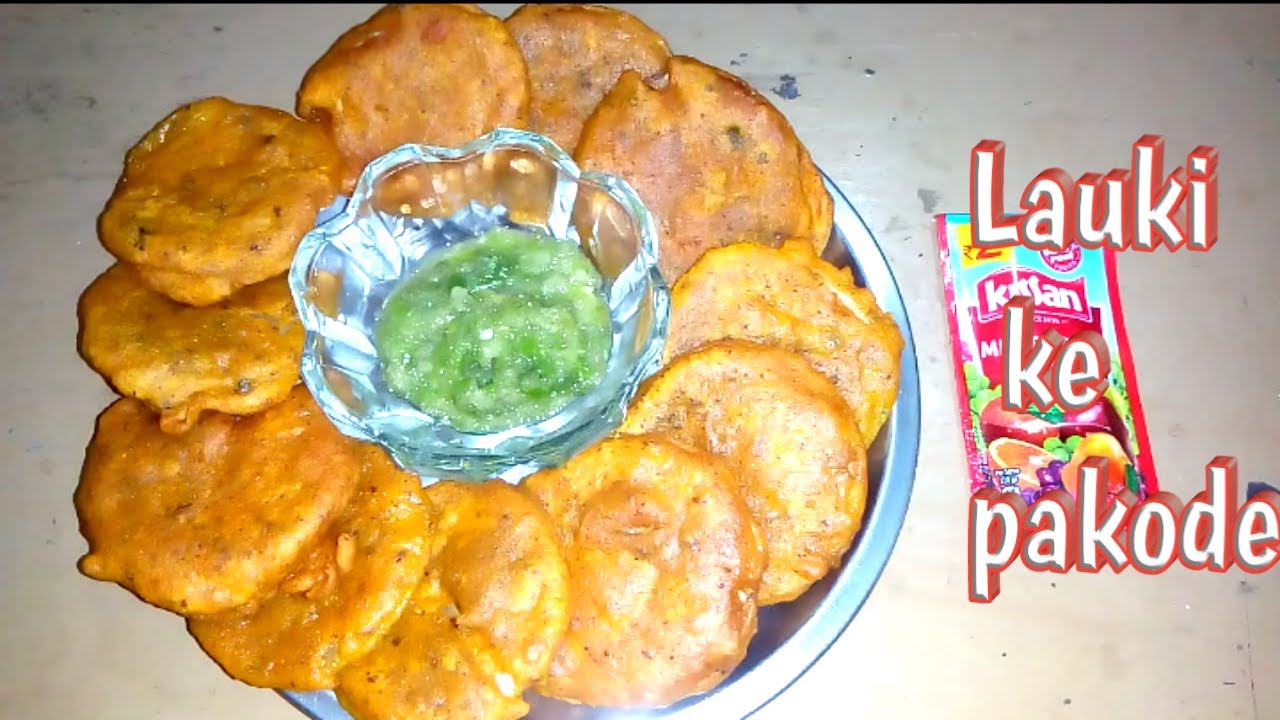 How to make bottle gourd pakode recipe |Lauki ke pakode |Ghiya ke ...