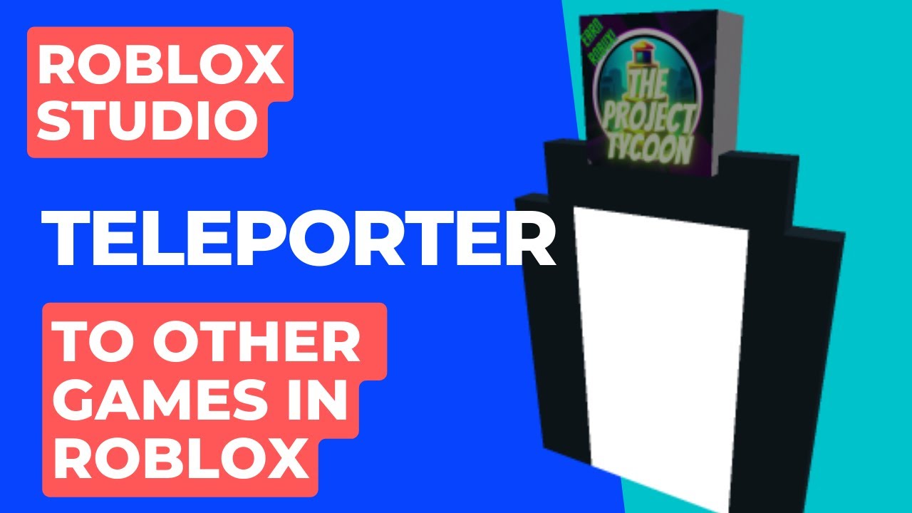 Mastering Roblox Studio Teleporter: Unlock New Worlds - YouTube