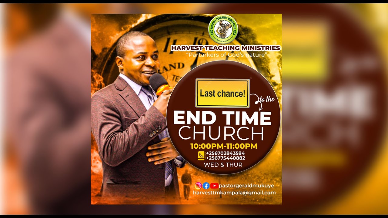LAST CHANCE TO THE END TIME CHURCH WITH PR.GERALD MUKUYE | 11th-APRIL ...