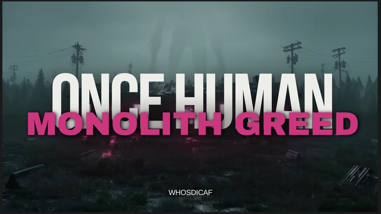 Monolith Greed / Once Human / Part 2 - YouTube