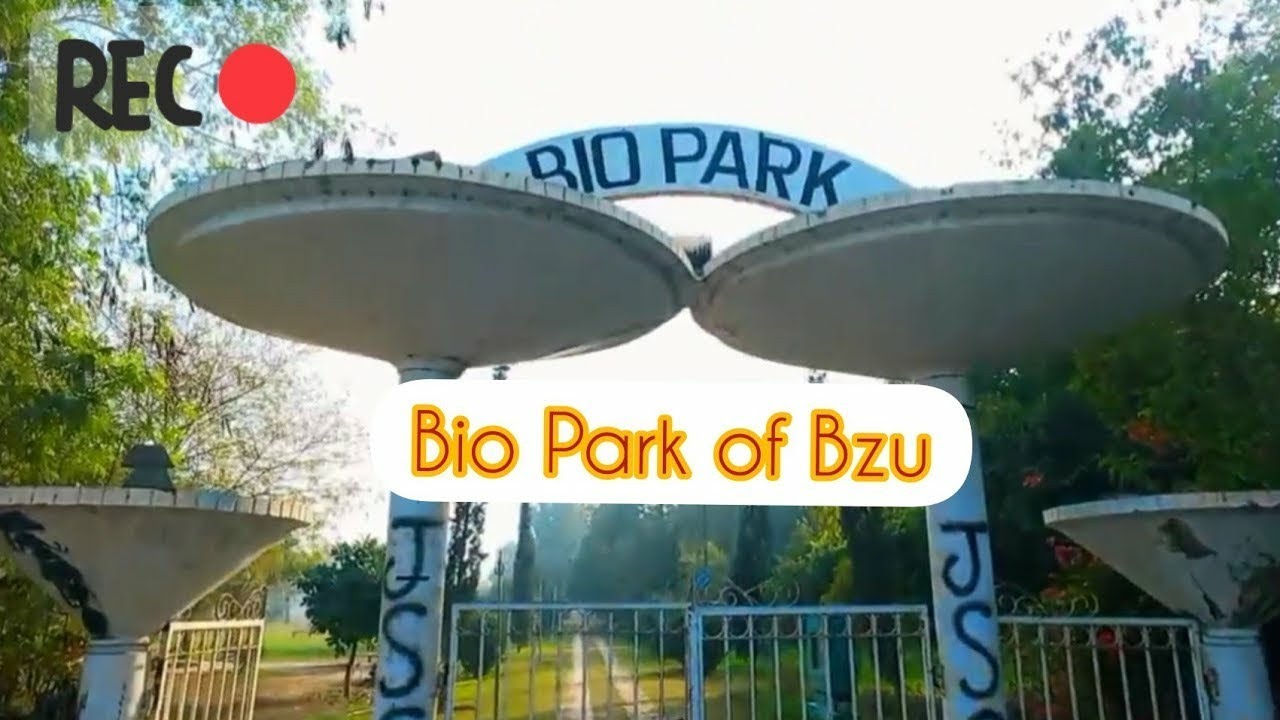 Bio Park Bahauddin Zakariya University Multan || Life at BZU - YouTube