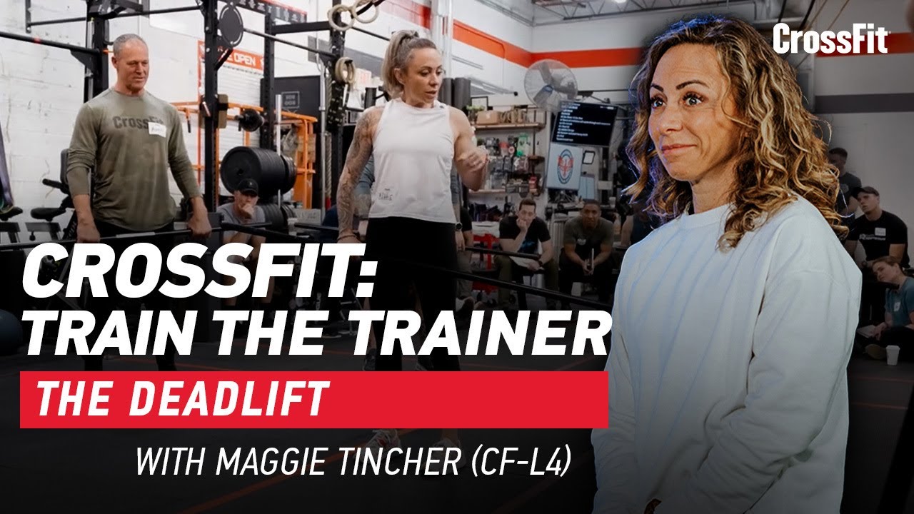Certified CrossFit Level 4 Coach Maggie Tincher Coaches the Deadlift to ...