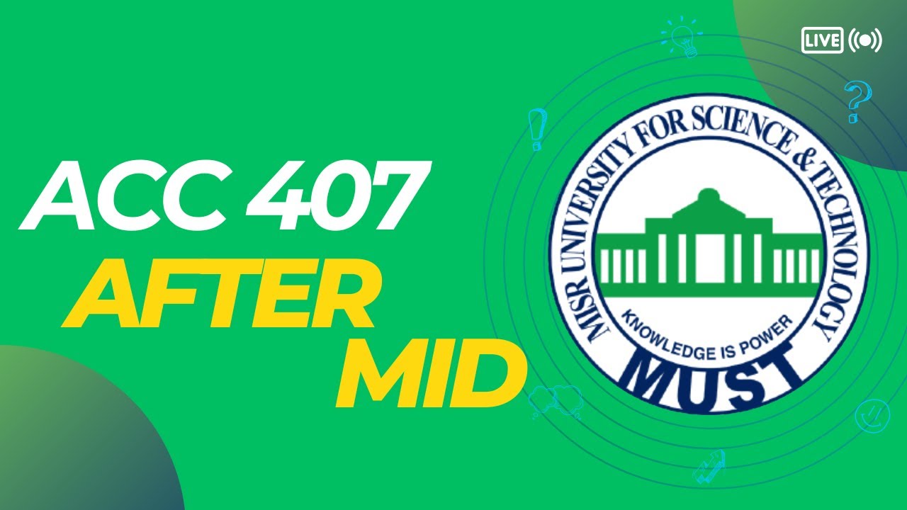 ACC 407 after mid (spring 24) - YouTube
