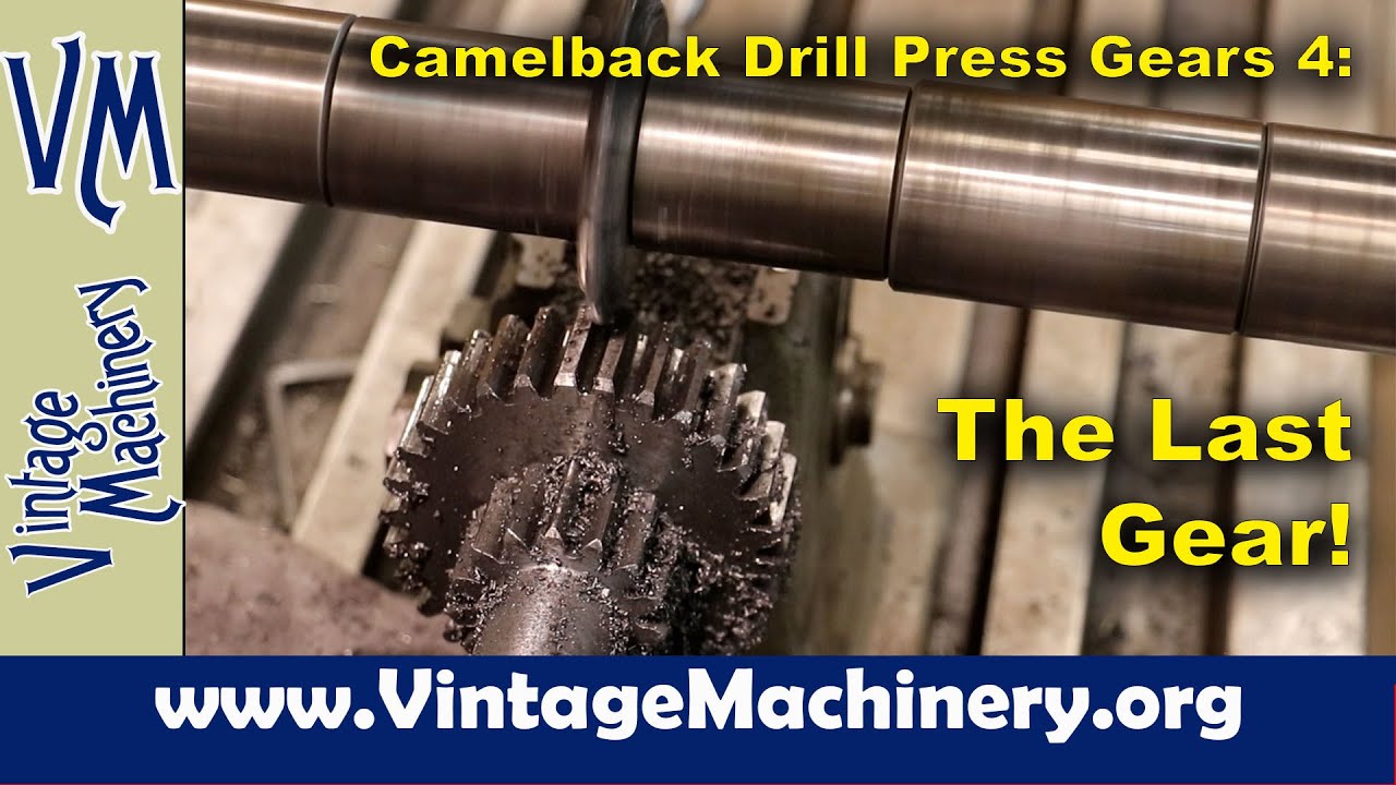 Camelback Drill Press Gears 4: Making the final Gear, Pressing and ...