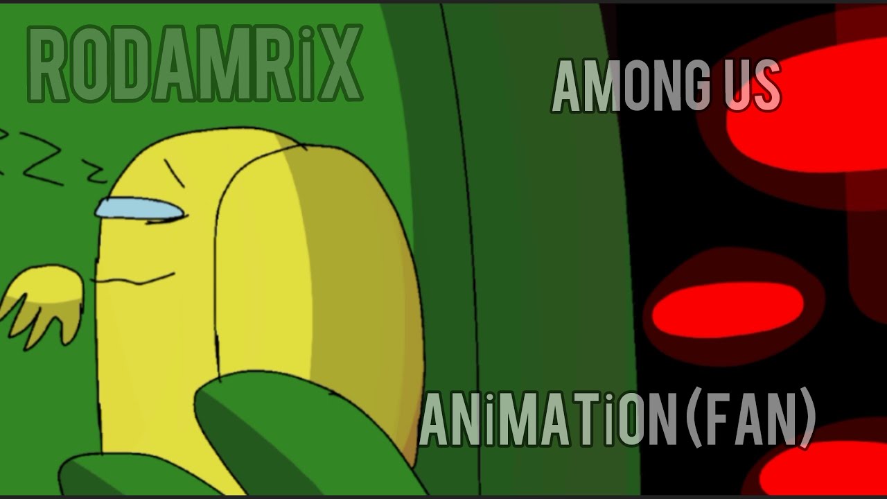 Among Us Animation @Rodamrix (Fan Animation)I wanna live - YouTube