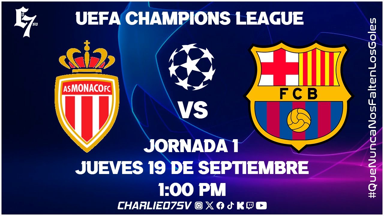 MONACO vs FC BARCELONA ! CHAMPIONS LEAGUE! JORNADA 1 - EN VIVO! - YouTube
