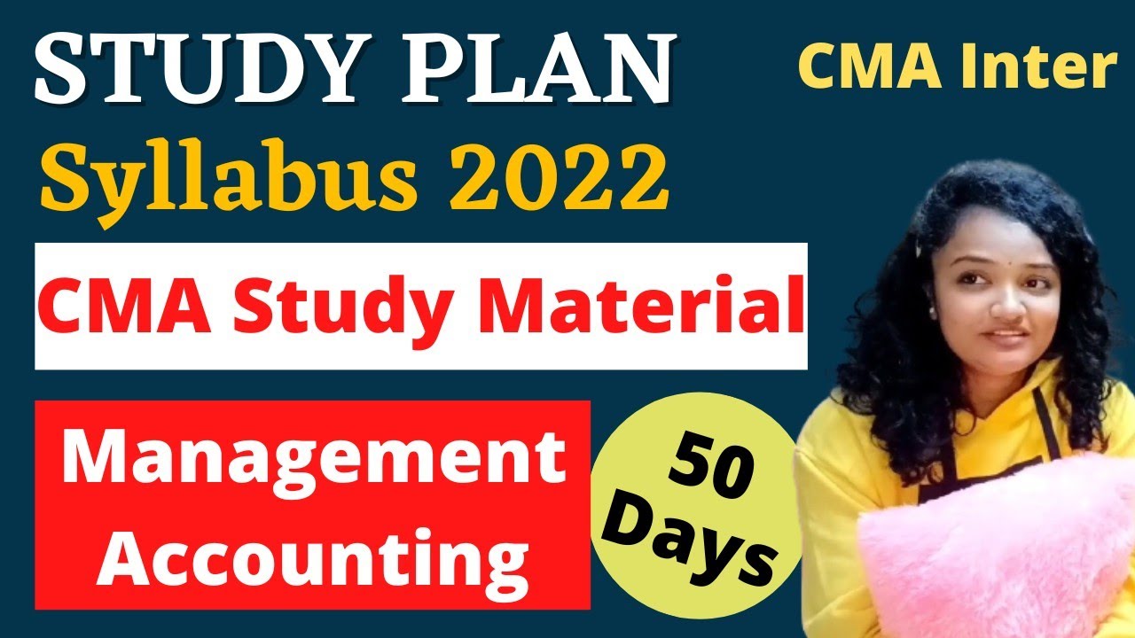 🔥50 Days 💯 Coverage Study Plan : CMA Inter [P-12] || Syllabus 2022 ||# ...