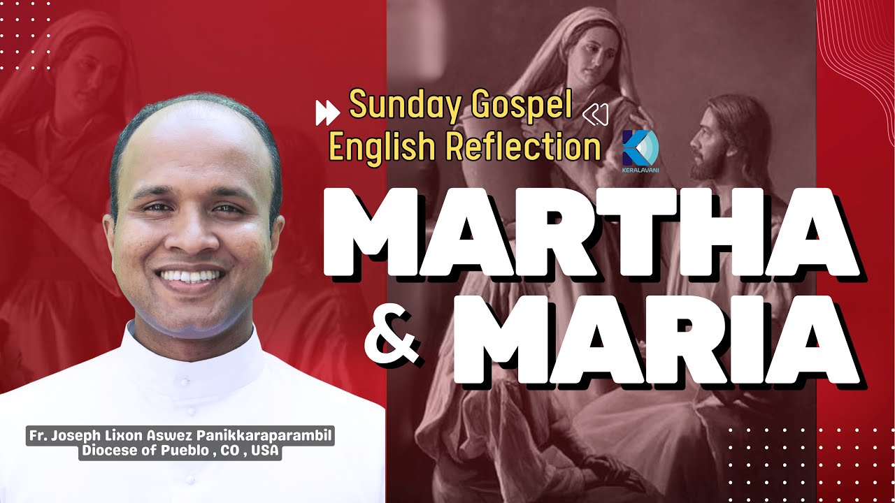 Martha & Maria | Sunday Gospel English Reflection | 20 JULY 2025 | Fr ...