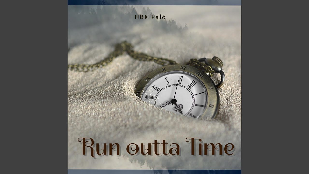 Run Outta Time - YouTube