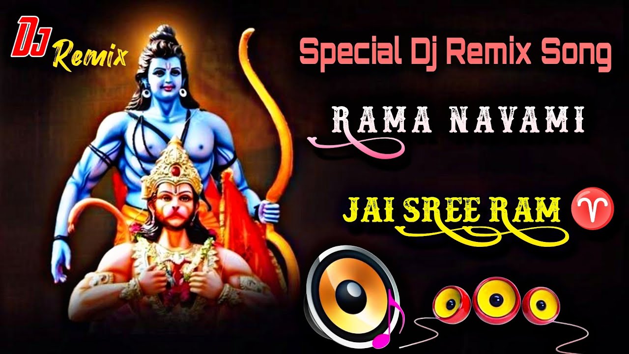 Jai Shree Ram Song Dj Remix ‼️ Ram Navami Special DJ Remix Song - YouTube
