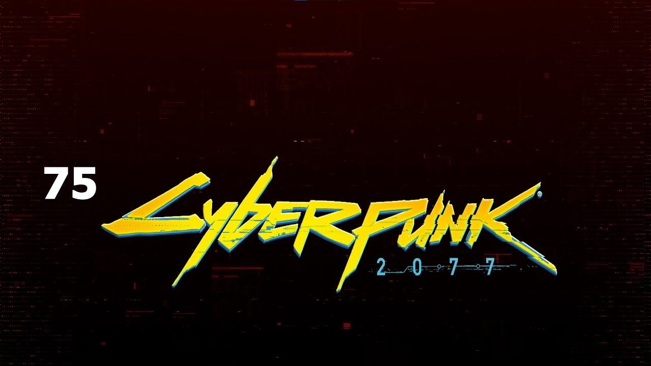 Cyberpunk 2077 ReVisit - Part 75 Somewhat Damaged Completed and Credits ...