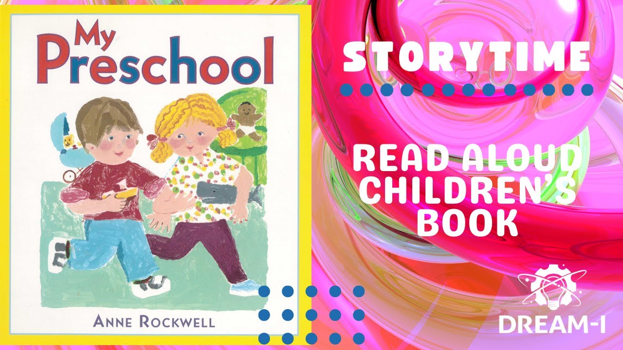 My Preschool by Anne Rockwell | Read Aloud Children's Book | Storytime ...