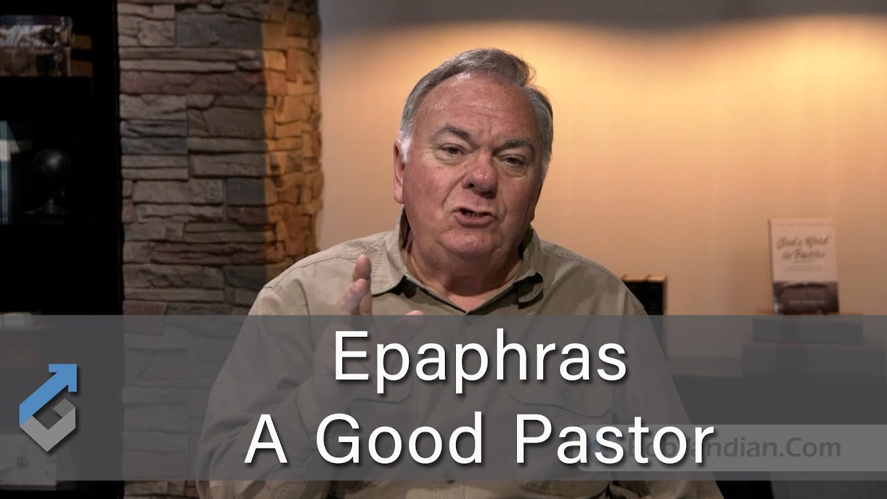 Epaphras - A Good Pastor - Student of the Word 1570 - YouTube