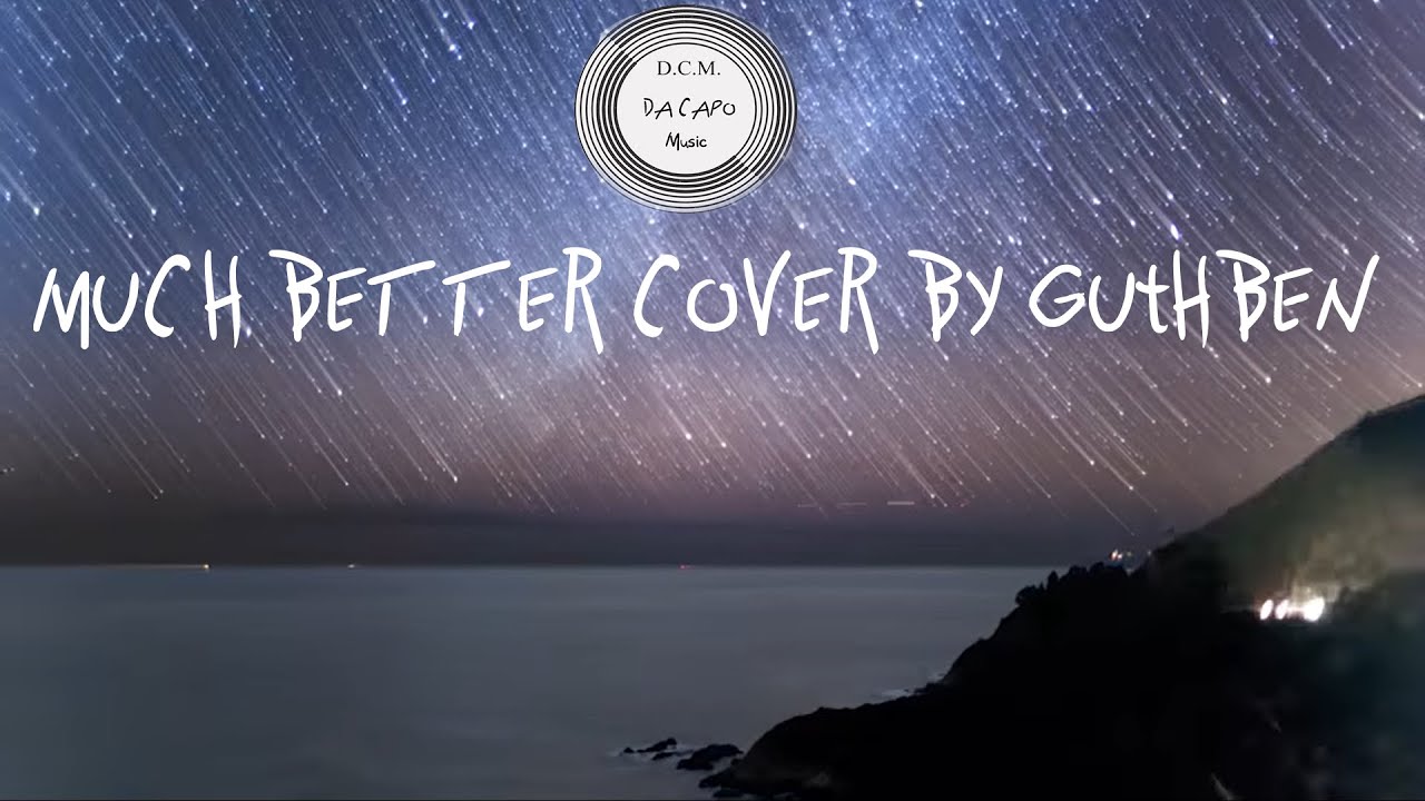 Guthben Duo Version ofMuch Better Lyrics video - YouTube
